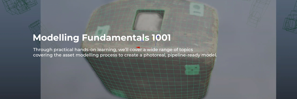 Modelling Pathway – Foundation – CAVE Academy